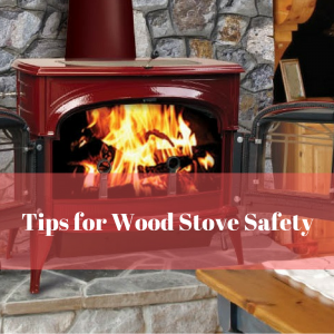 Tips for Wood Stove Safety – Energy House